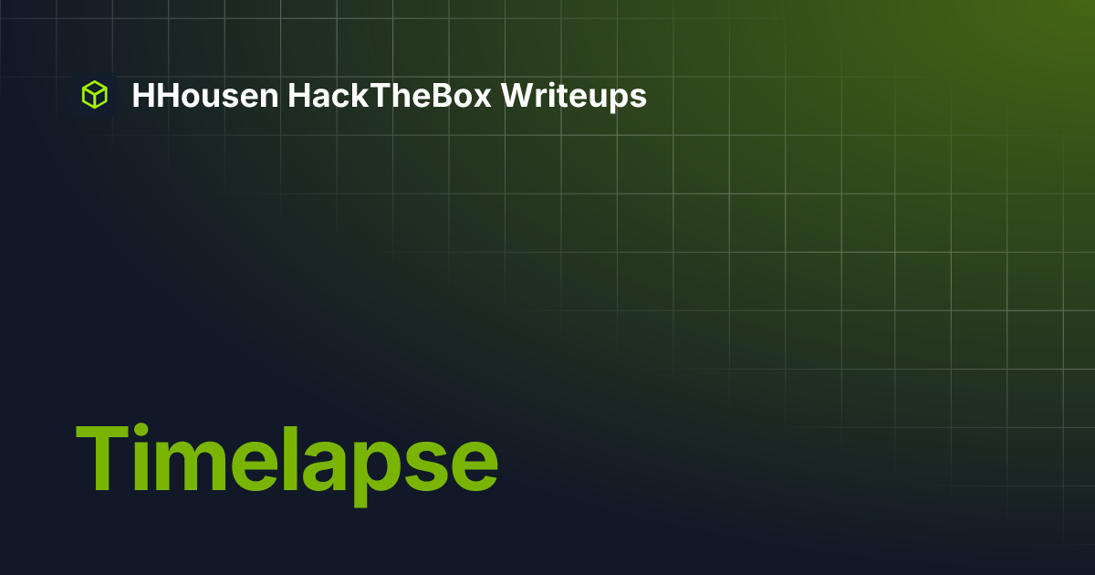 Timelapse | HHousen HackTheBox Writeups
